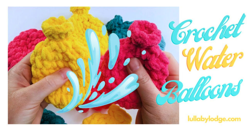20 Reusable Crochet Water Balloons (Free Pattern) - Blitsy