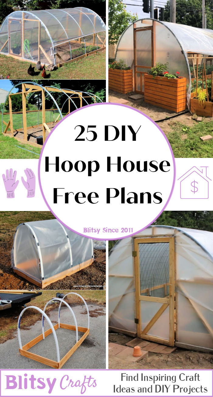 DIY Hoop House to Extend Your Growing Season - Blitsy