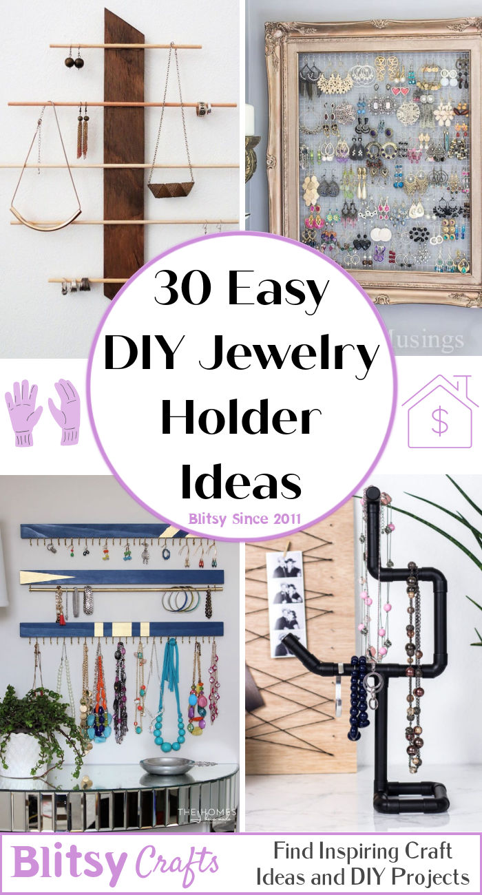 30 Easy DIY Jewelry Holder Ideas to Organize - Blitsy